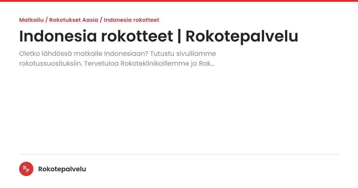 Indonesia rokotteet | Rokotepalvelu