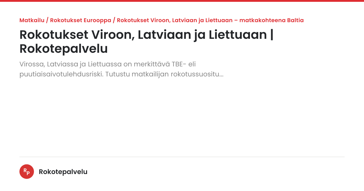 Rokotukset Viroon, Latviaan ja Liettuaan | Rokotepalvelu